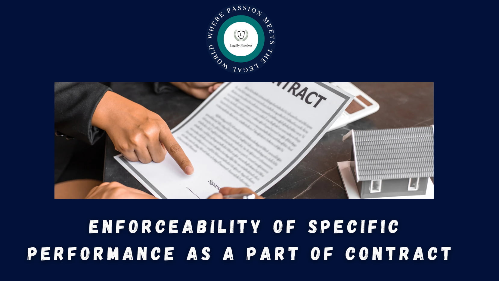 Enforceability of Specific Performance as a part of Contract - Legally ...
