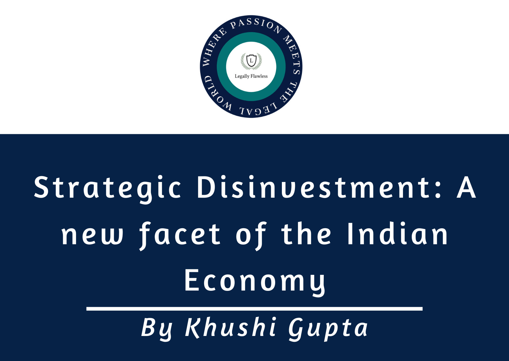 Strategic Disinvestment: A new facet of the Indian Economy - Legally ...