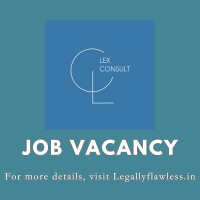 Vacancy for Lawyers at Lex Consult, Mumbai - Legally Flawless