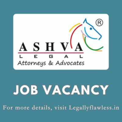 Vacancy for a Legal Executive, Associate (Tax Domain) at M/s ASHVA ...