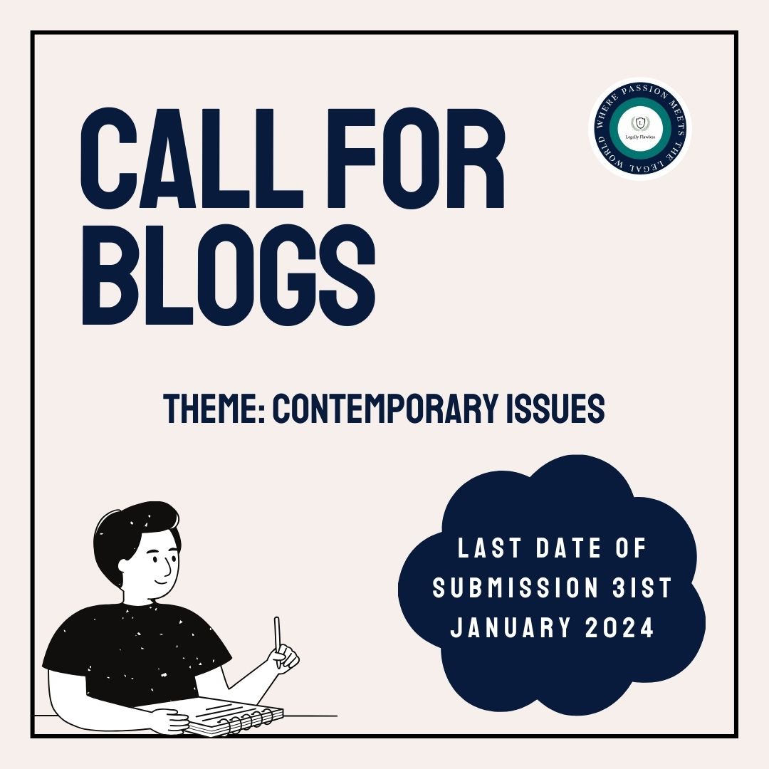 Call for Blogs by Legally Flawless on Contemporary Issues (Submit By ...