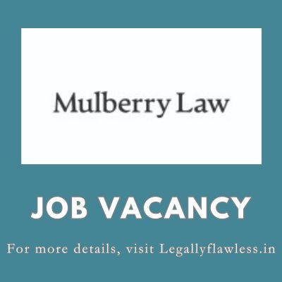 Vacancy for Trainee Associate at Mulberry Law | Apply Now | Corporate ...