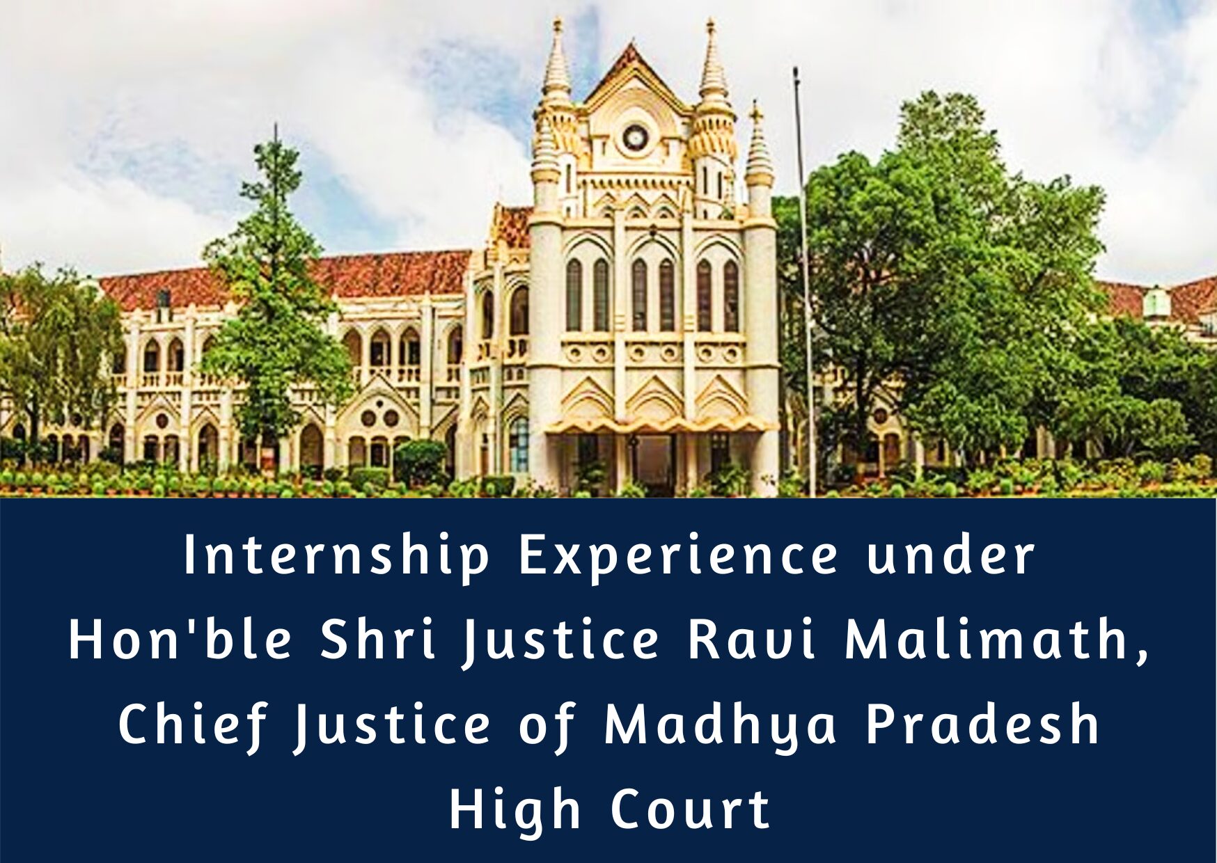 Internship Experience under Hon'ble Shri Justice Ravi Malimath, Chief ...