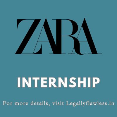 Internship Opportunity at Inditex India (Zara) - Legally Flawless
