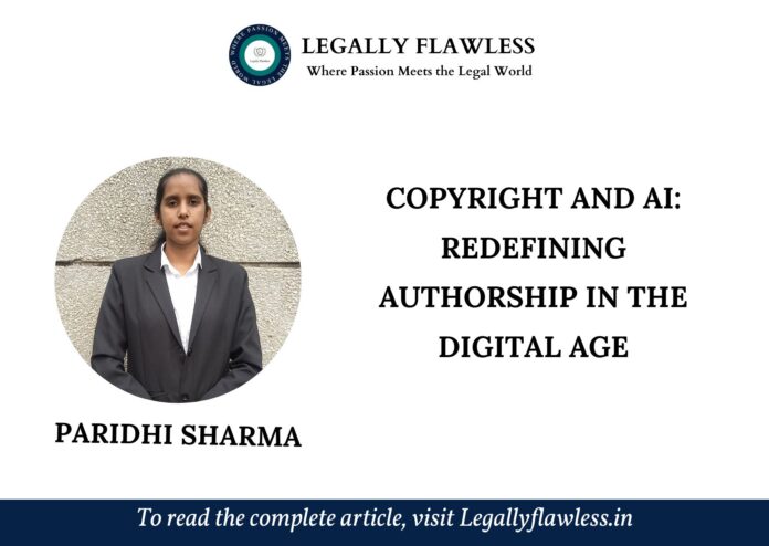 Copyright and AI: Redefining Authorship in the Digital Age - Legally ...