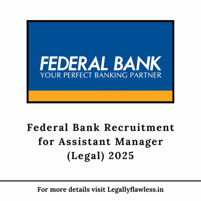 Federal Bank Recruitment for Assistant Manager (Legal) 2025 - Legally ...