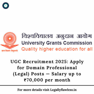 UGC Recruitment 2025: Apply for Domain Professional (Legal) Posts ...